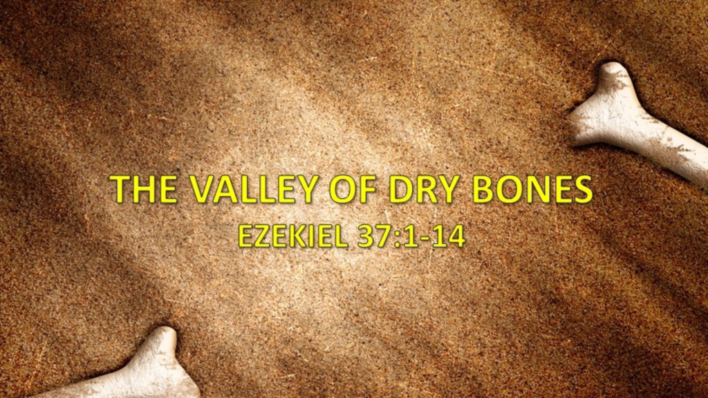 Dry Bones - LEVY CHURCH OF CHRIST